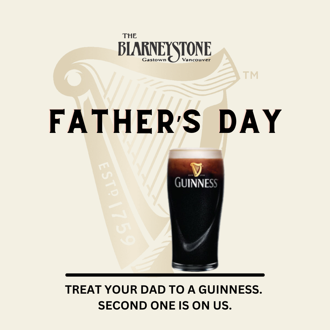 THIS FATHER’S DAY TREAT DAD TO A GUINNESS - The Blarney Stone